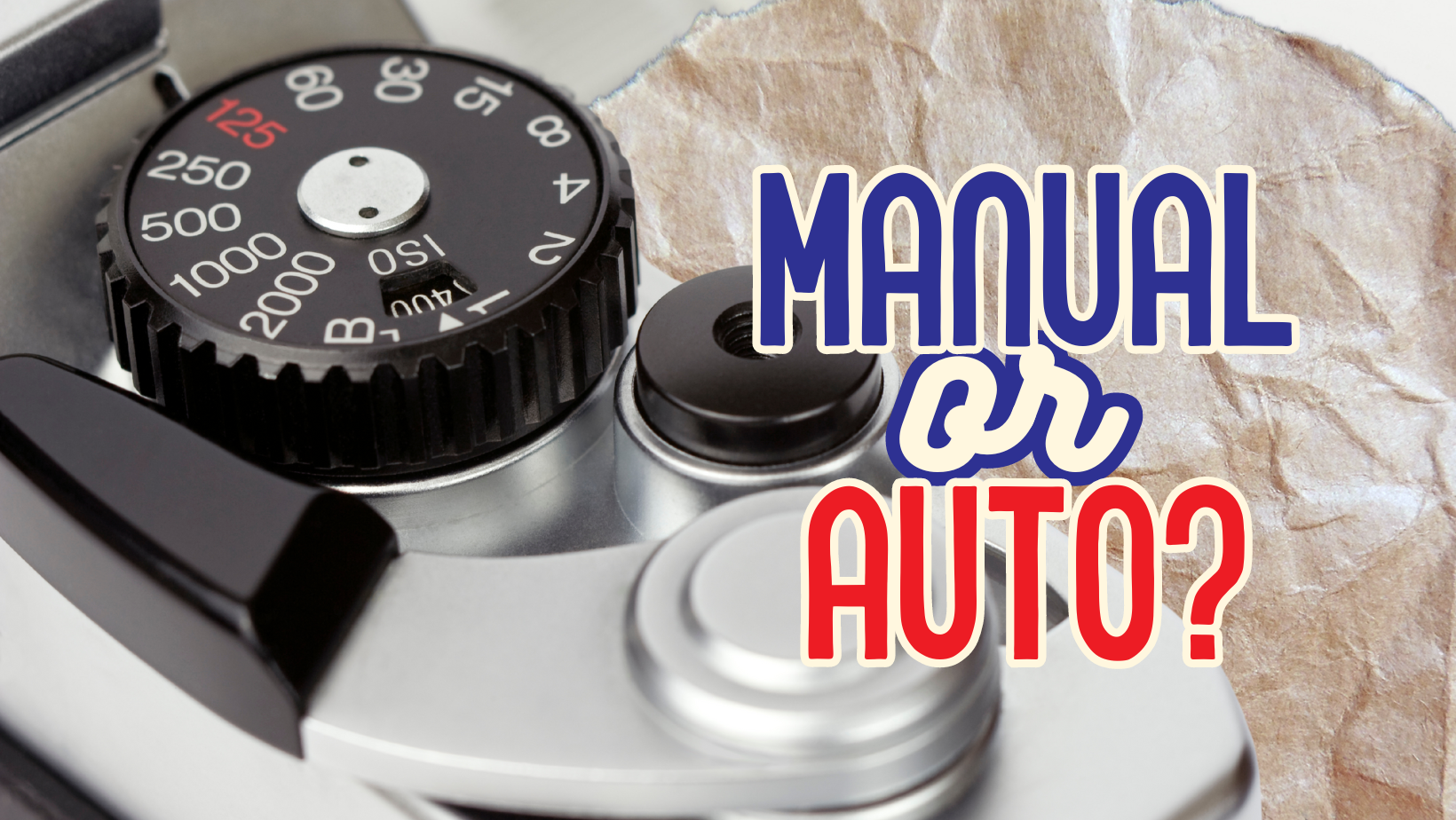 Should I Get a Manual or Automatic 35mm Film Camera? – Cameras By Max Ltd