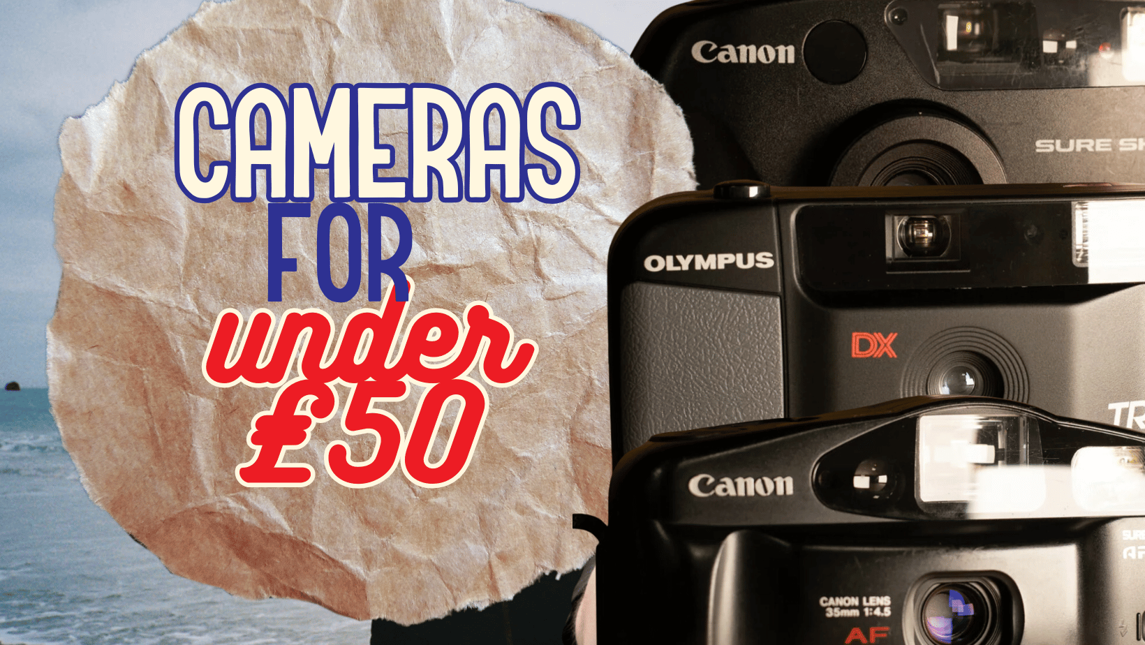 35mm Film Cameras for Under £50: Budget 35mm Film Cameras – Cameras By ...